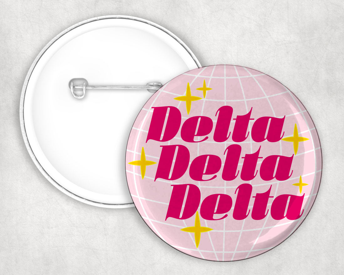 Delta Delta Delta Disco Pin Buttons — GreekU